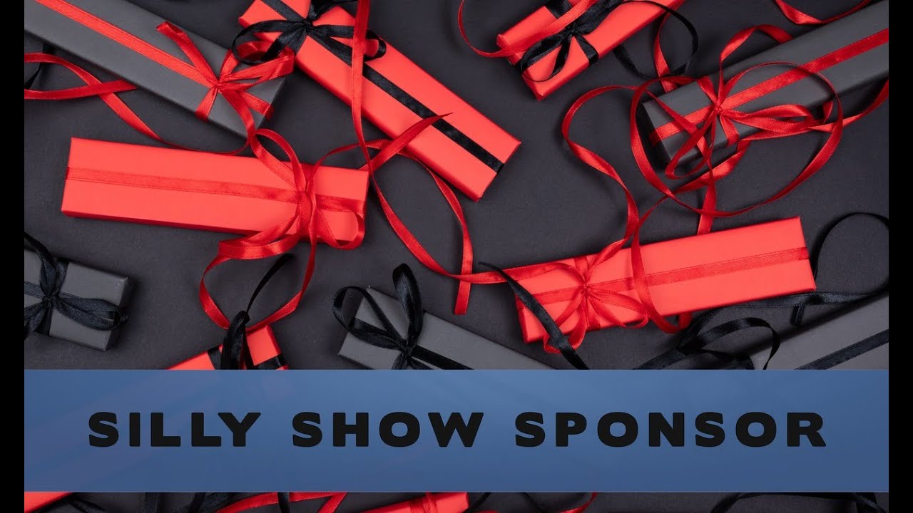 Silly Show Sponsor - YouTube
