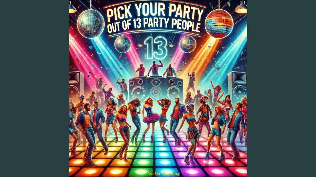 Party People Number 7 Youtube