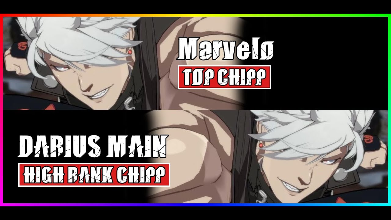 GGST High Level Gameplay | TOP CHIPP (Marvelo) vs CHIPP (DARIUS MAIN ...