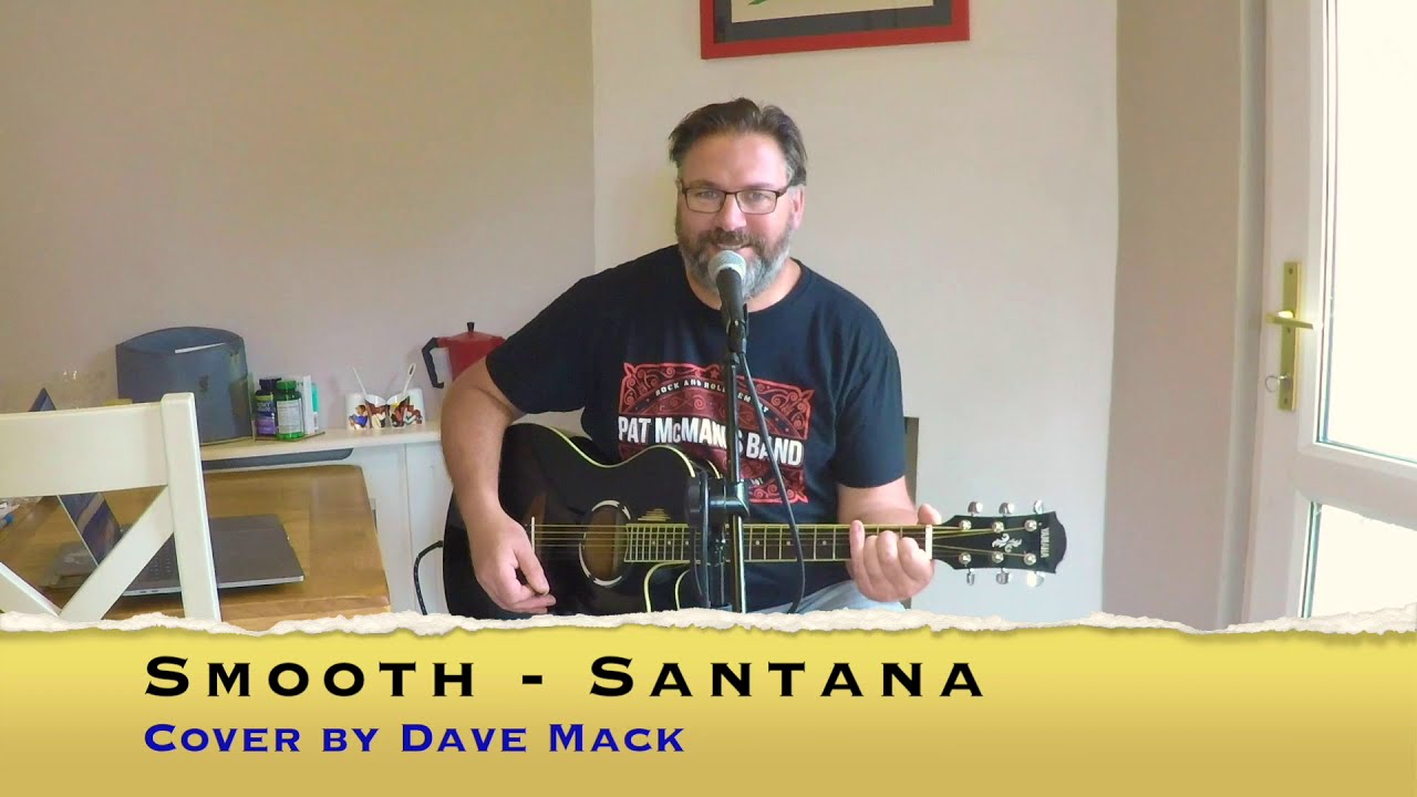 Smooth - Cover by Dave Mack - YouTube