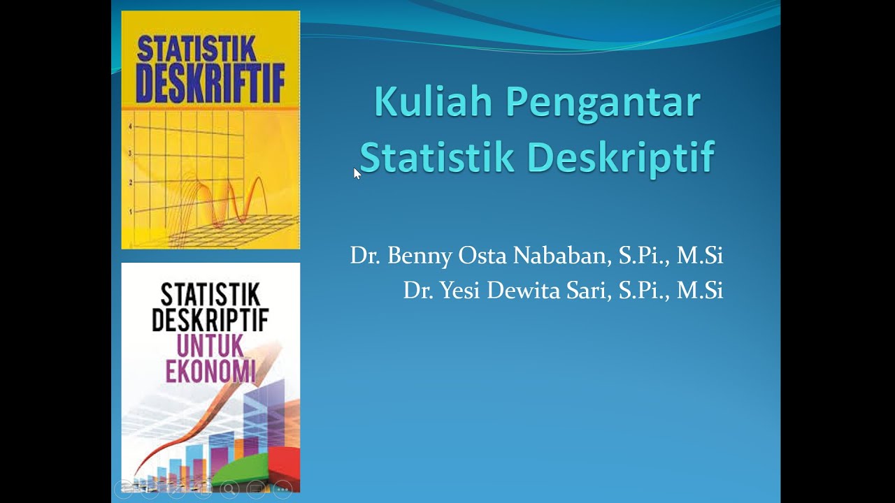 Kuliah 1 Pengantar dan Definisi Statistik Deskriptif - YouTube