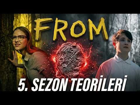 FROM 5. Sezon Teorileri: Her Şeyi Baştan Düşünüyoruz!