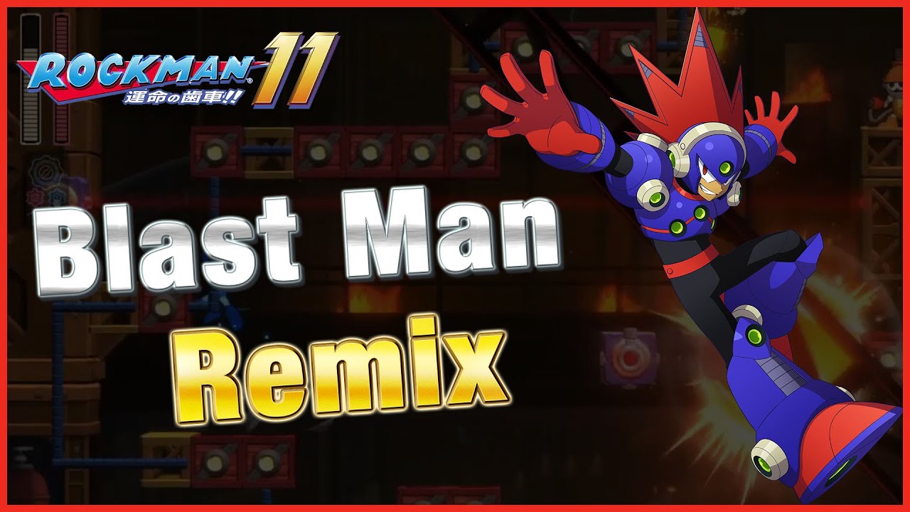 Mega Man11 : Balst Man Stage Remix - YouTube