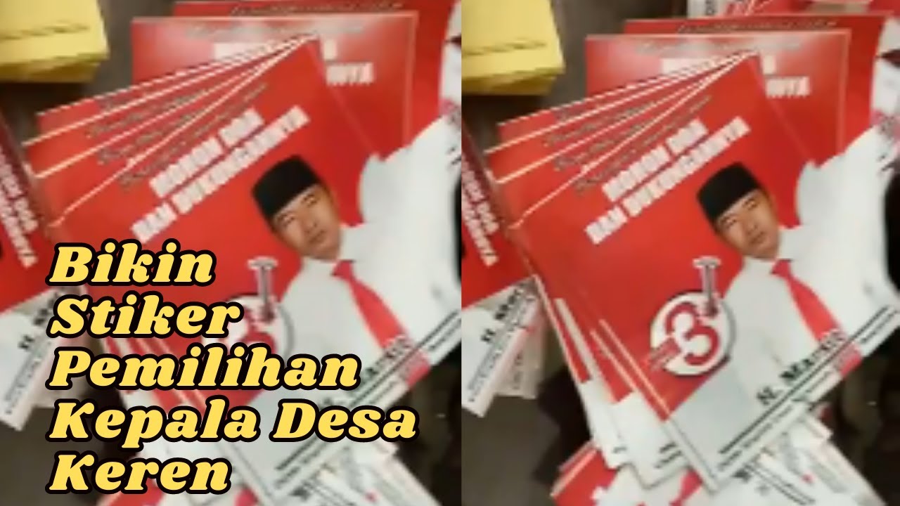 Percetakan Stiker Bontak Pemilihan Kepala Desa Keren - YouTube