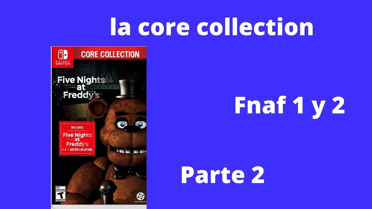 Fnaf core collection parte 2 - YouTube