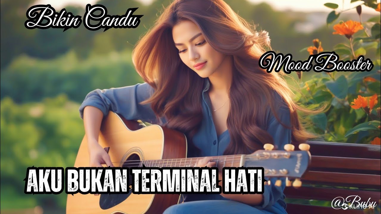 AKU BUKAN TERMINAL HATI 🎵 LAGU SANTAI ENAK DI DENGAR || TERBARU 2024 || LIRIK - YouTube