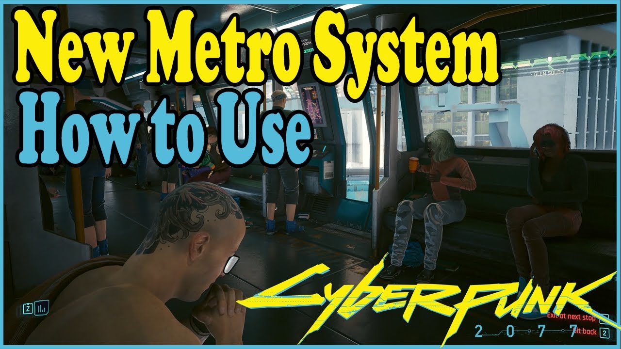 How to Use Metro Cyberpunk 2077 - YouTube
