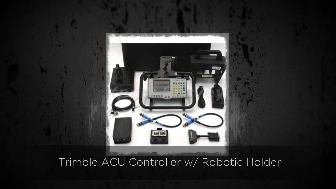 Trimble ACU Controller w/ Robotic Holder - YouTube