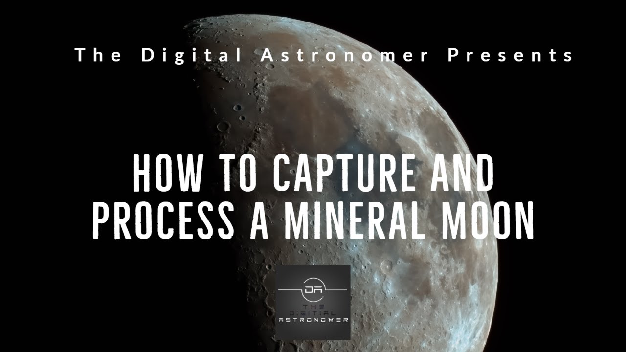How To Capture and Process a Mineral Moon - YouTube