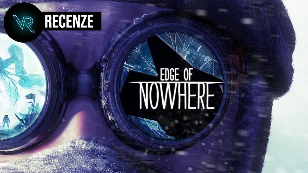 Edge of Nowhere VR recenze – Jak by vypadala Věc jako hra - YouTube