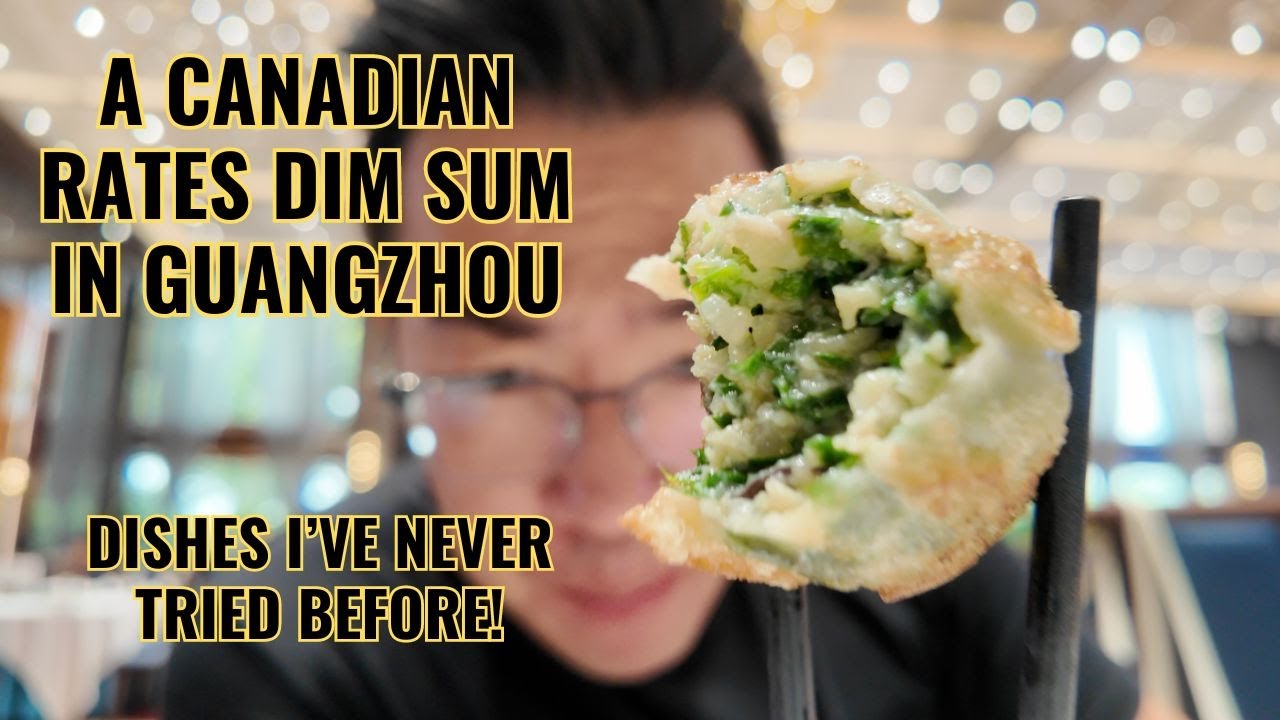 Are you a Dim Sum expert? A Canadian weighs in on 點心 in Guangzhou ...