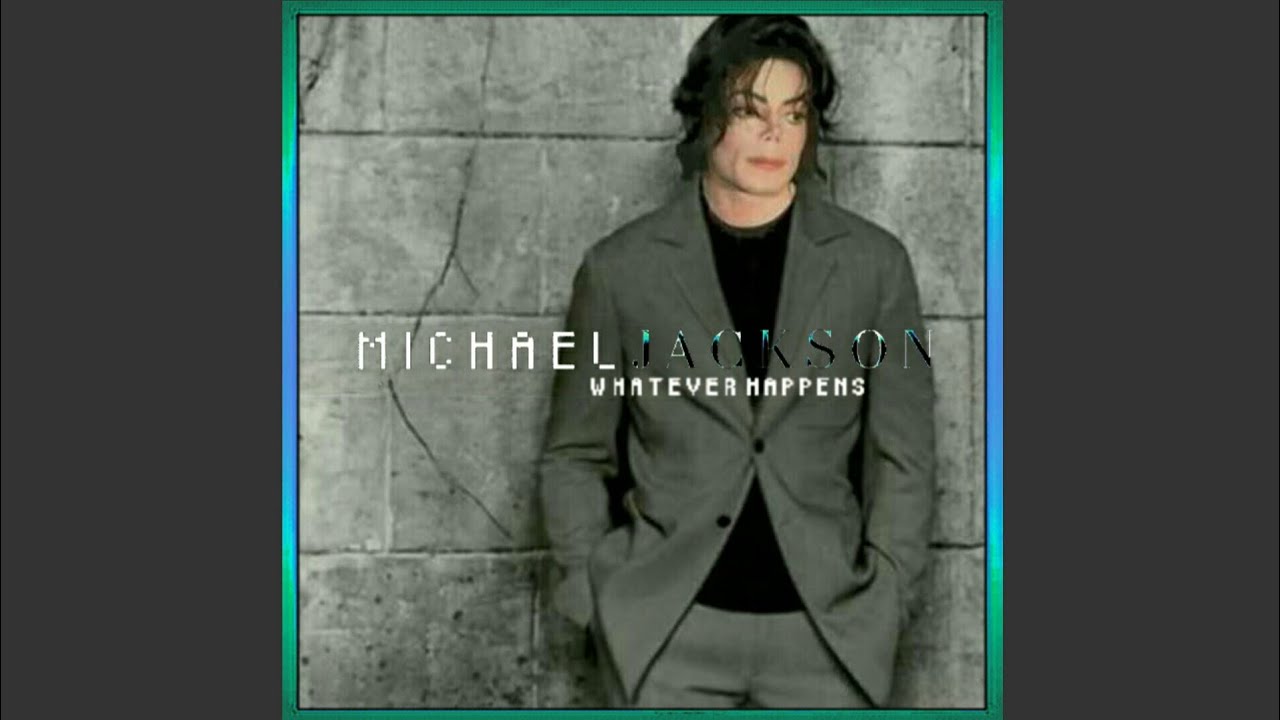 Michael Jackson Whatever happens - Invincible Deluxe Annivesary Part 1 ...