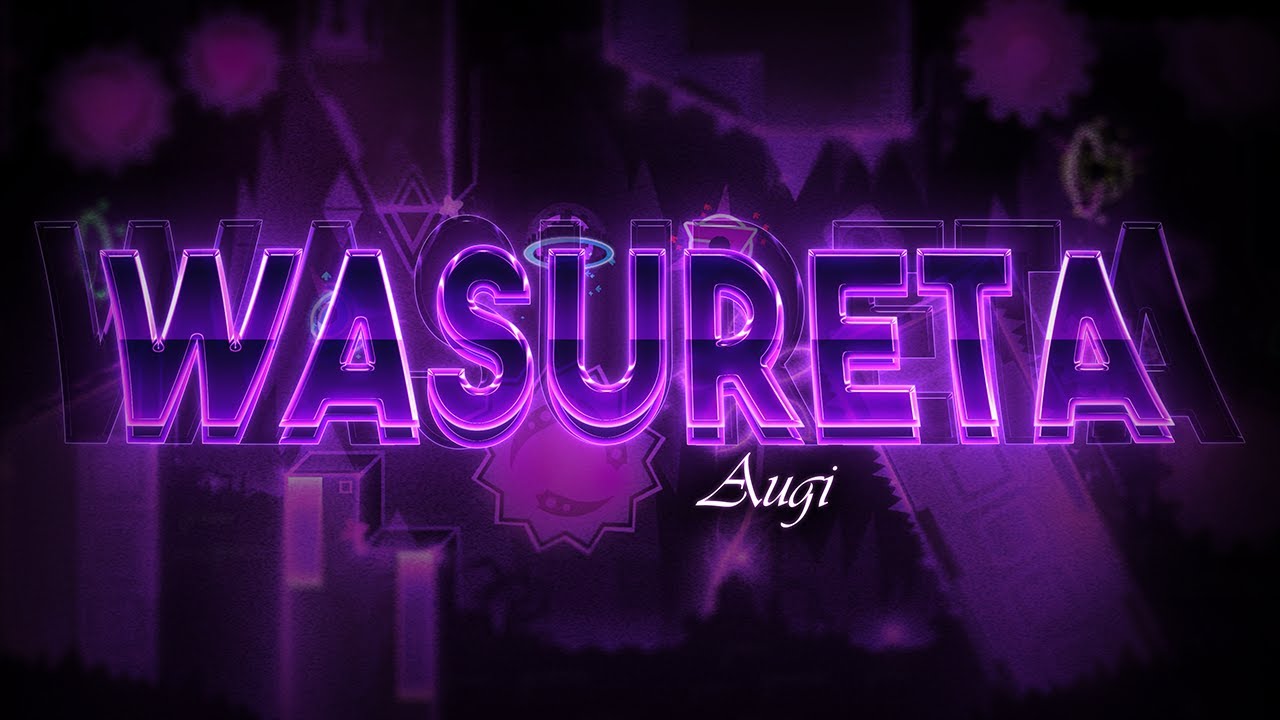 WASURETA BY AUGI & MORE 100% (EXTREME DEMON) (240HZ) (JUMP FROM ...