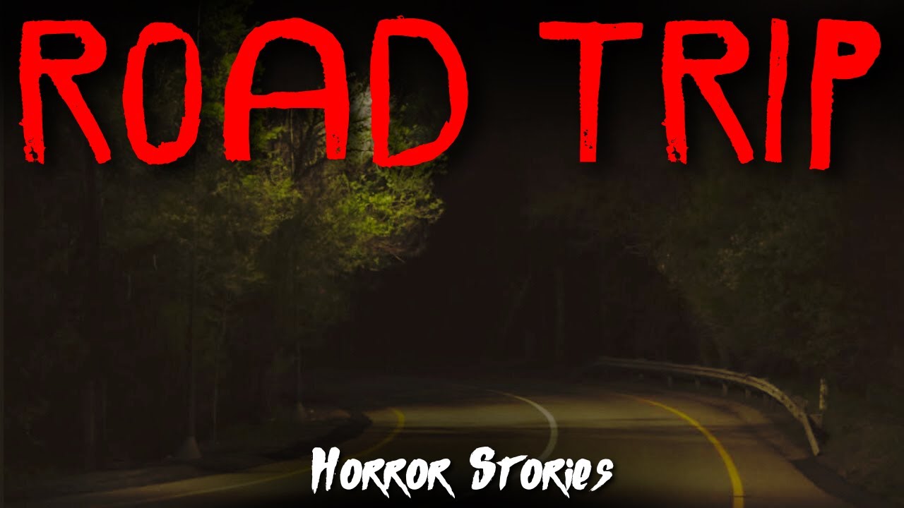 14 True Road Trip Horror Stories That Will Leave You Speechless - YouTube