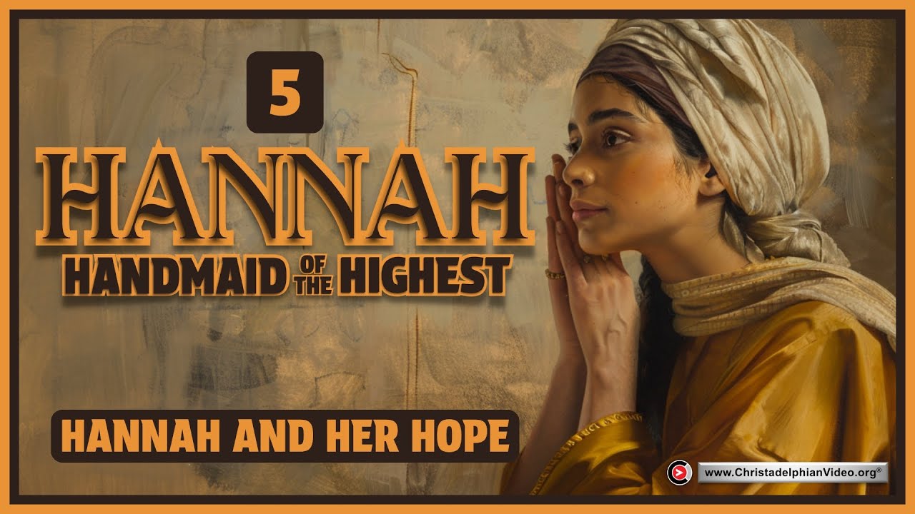 Hannah - Handmaid of the Highest: Character Study #5 Hannah and her ...