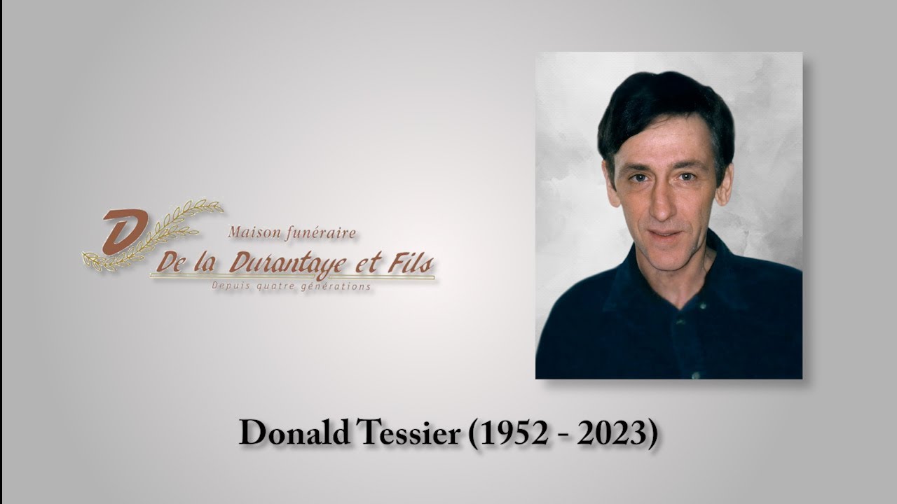Donald Tessier (1952 - 2023) - YouTube