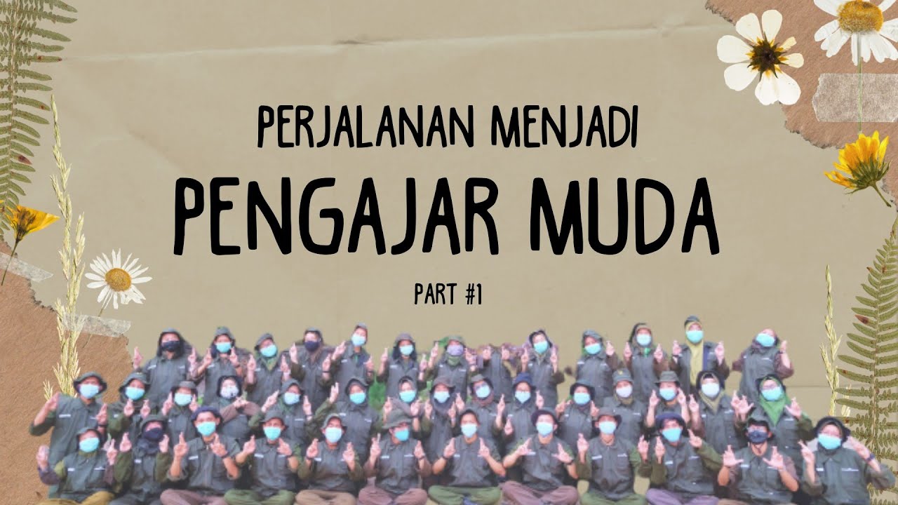 Perjalanan Menjadi Pengajar Muda Indonesia Mengajar (Part 1) - YouTube