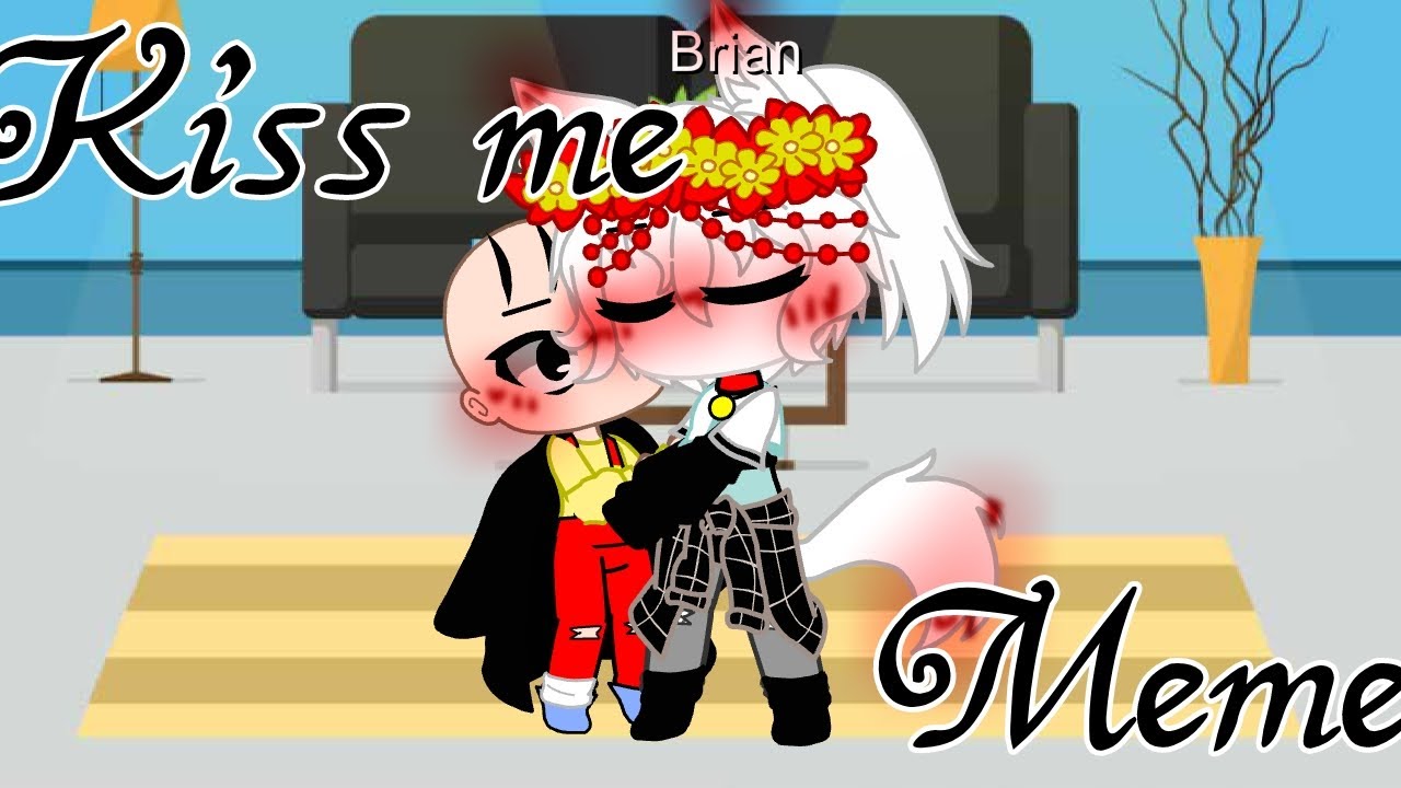 Kiss me meme gachatrend||Peter x Lois y Brian x Stewie||•ByYTluna ...