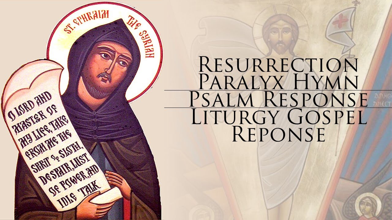 Resurrection Paralex Hymn, Psalm Response, and Liturgy Gospel Response ...