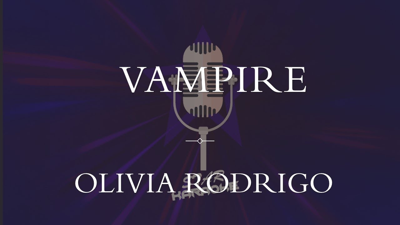 Olivia Rodrigo - Vampire (Karaoke) - YouTube