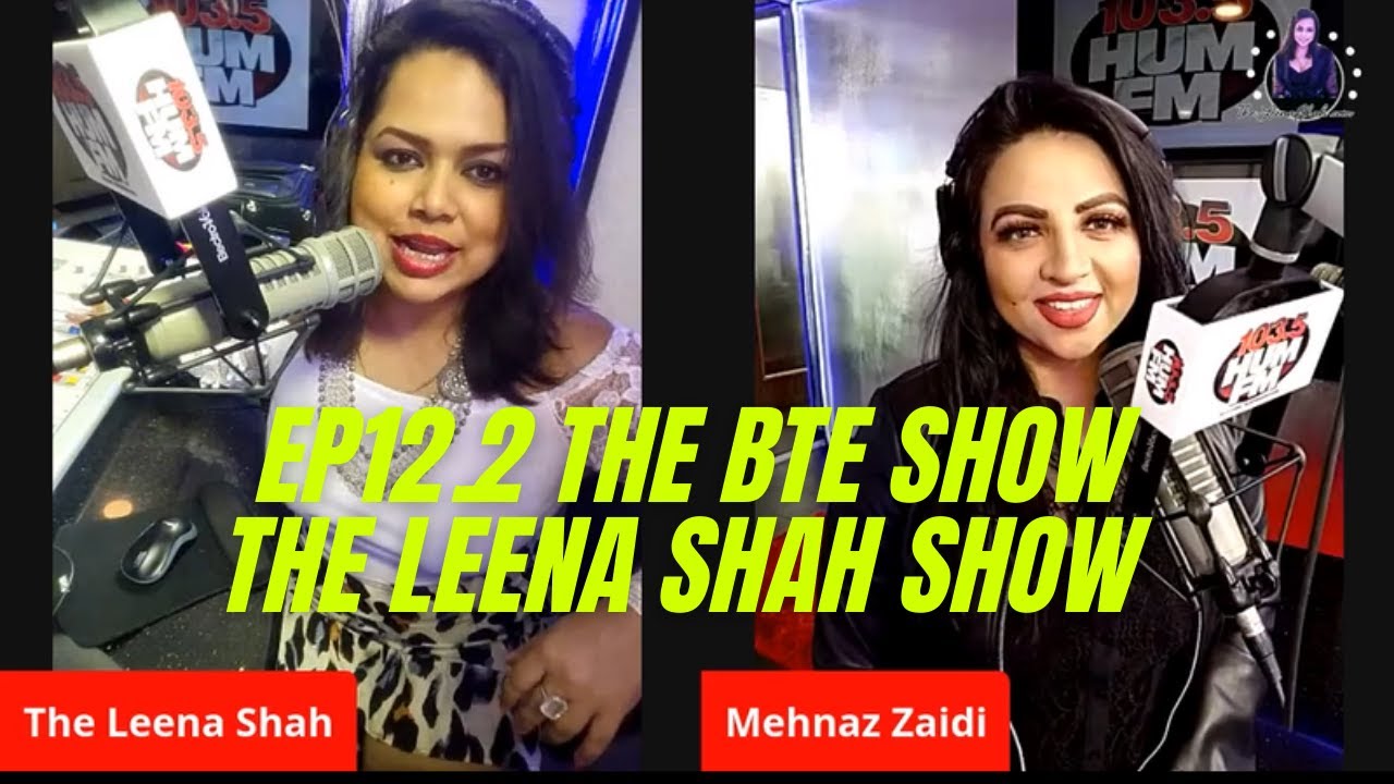 Ep12.2 The BTE Show The Leena Shah - YouTube
