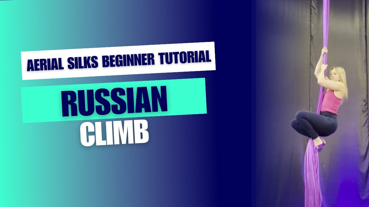 Russian Climb Beginner Aerial Silks Tutorial - YouTube