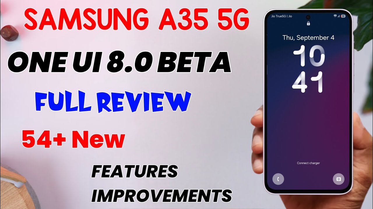 Samsung A35 5G : One UI 8.0 Android 16 Beta Update Full Review 55+ New ...