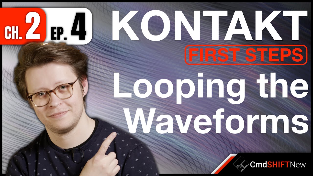 How to Loop a Waveform to Sustain a Sample... KONTAKT: FIRST STEPS (Ch ...