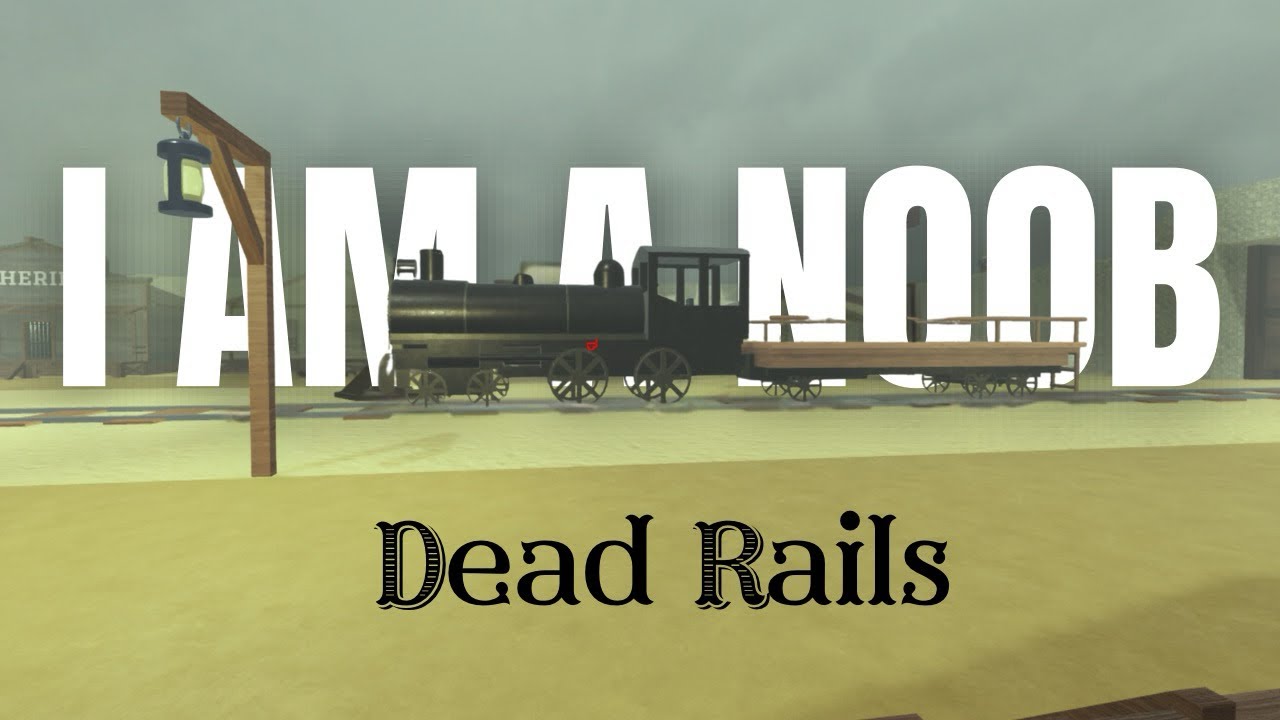 Dead Rails | First Time (If I Die The Video Ends) - YouTube