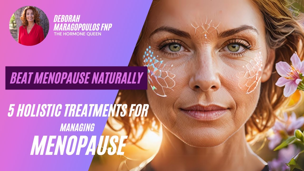 Beat Menopause Naturally: 5 Holistic Approaches to Manage Menopause ...