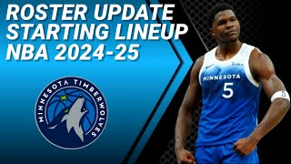 Minnesota Timberwolves Final Lineup Today Update Roster Replace 2024 25 ...
