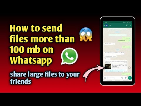 How To Send Files Over 100mb On Whatsapp - YouTube