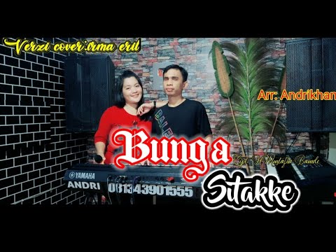 🔰Bugis Abadi🔰Bunga sitakke(karya:H.mustafha bande)verzi cover: Irmaeril - YouTube