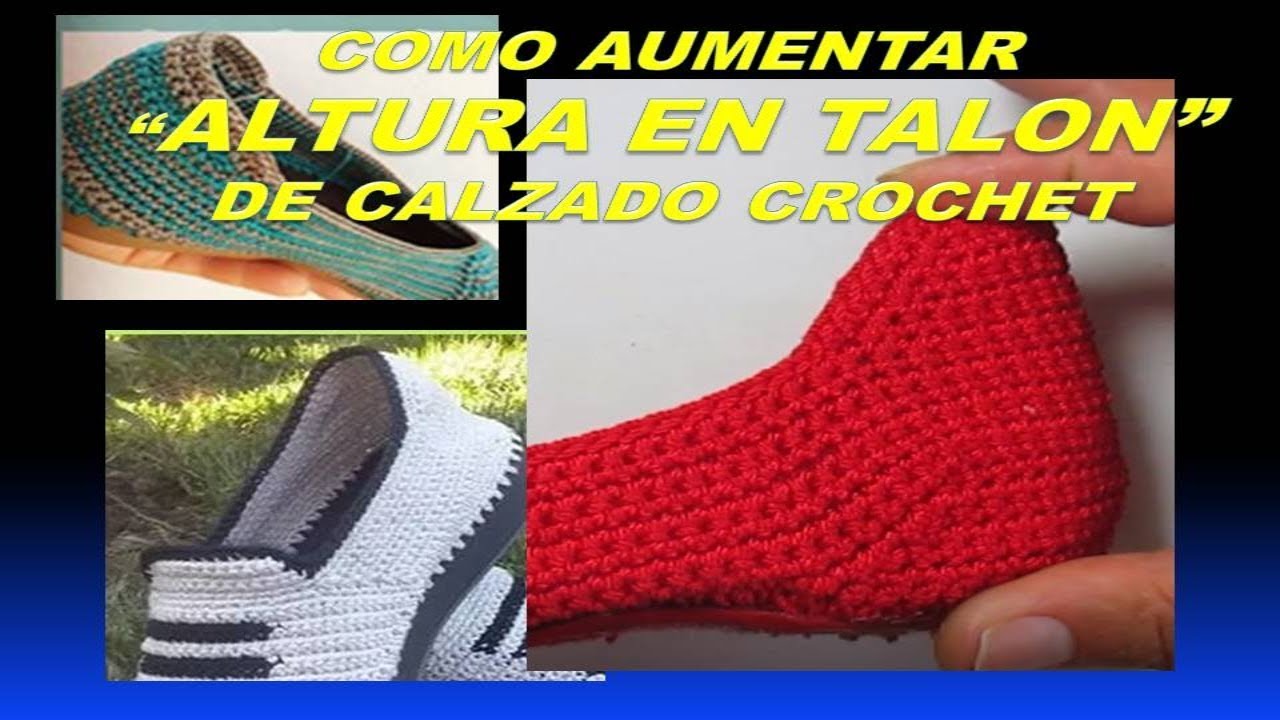 😮🌈♥️ IMPRECINDIBLE!!! COMO SUBIR EL TAMAÑO DE TALON EN ZAPATO CROCHET ...