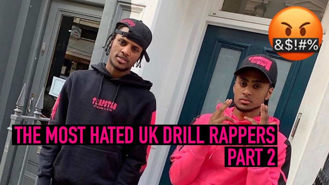 THE MOST HATED UK DRILL RAPPERS PART 2 - YouTube
