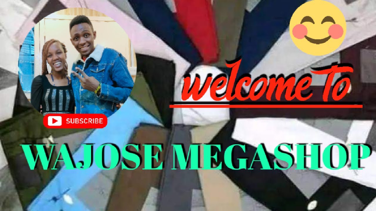 WAJOSE MEGA SHOP NAKURU😊 - YouTube