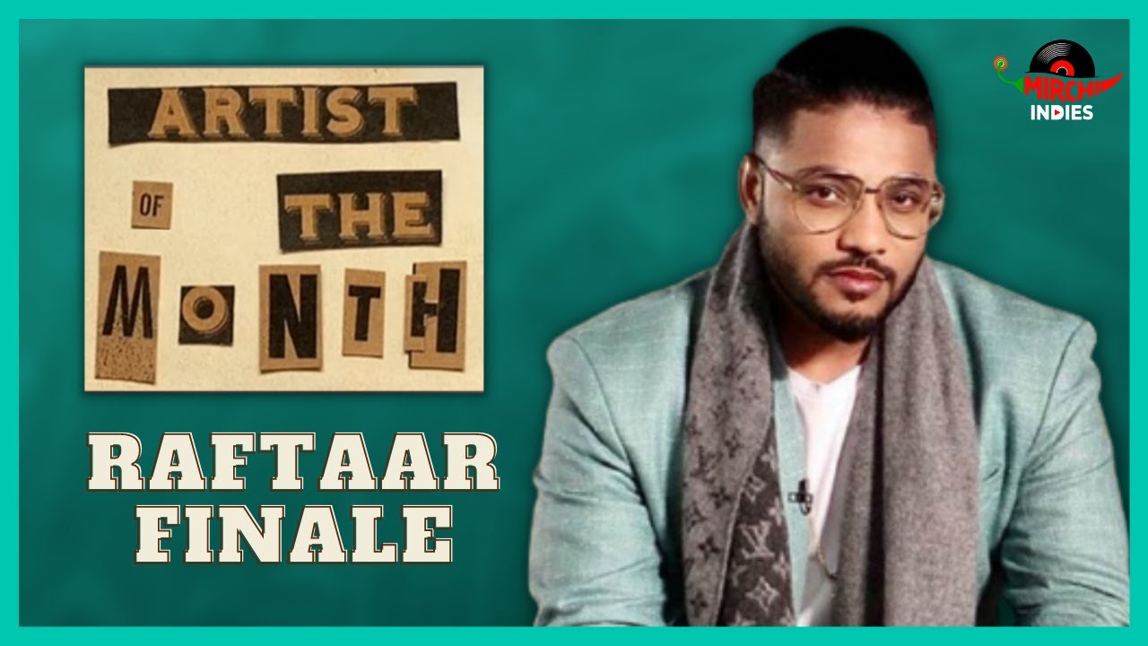 Raftaar | Finale | Artist Of The Month - YouTube