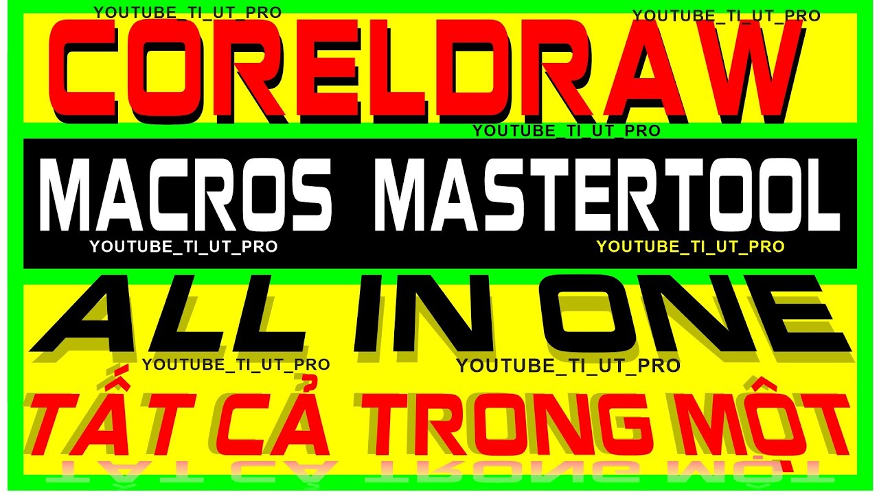 CORELDRAW MACROS MASTERTOOL ALL IN ONE = TẤT CẢ TRONG MỘT #MASTERTOOL #CORELDRAW #MACROS #ecut # ...