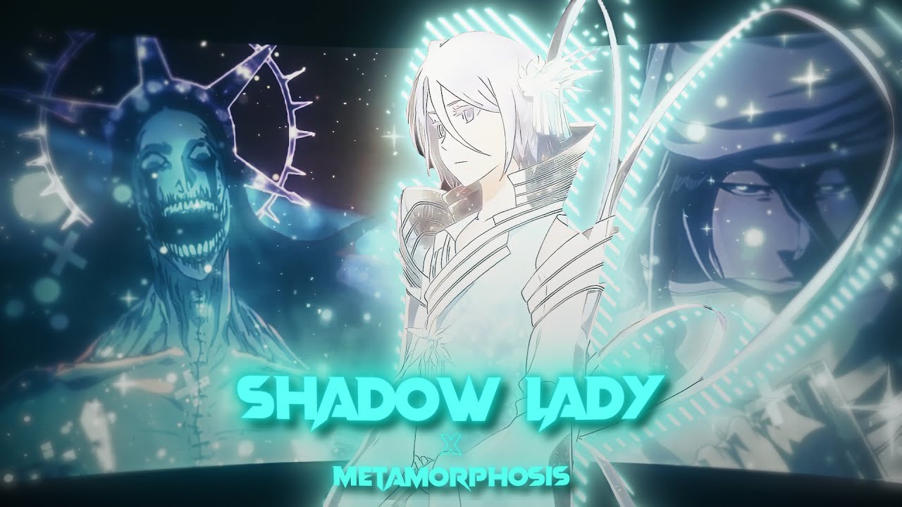 【BLEACH】Rukia Kuchiki Bankai | Shadow Lady x Metamorphosis [edit/amv ...