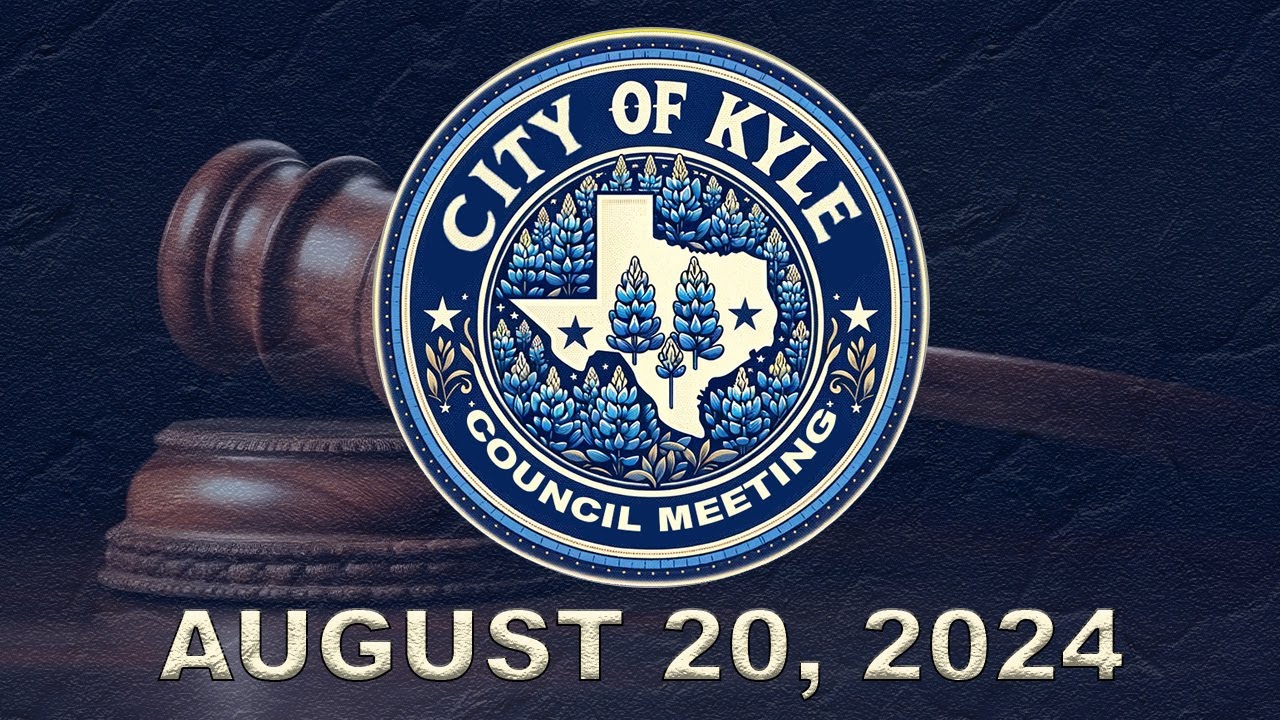 City Of Kyle City Council Meeting - Aug 20, 2024 - YouTube