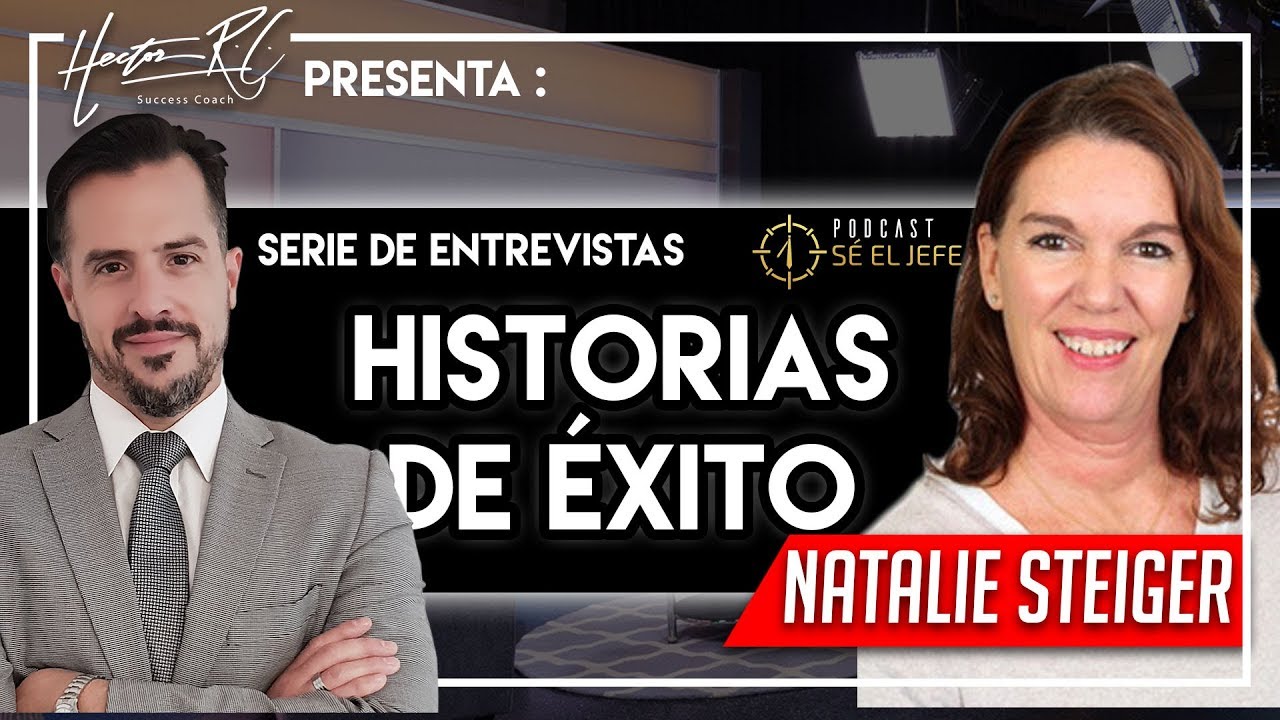 Podcast #60 Historias de Éxito #7 - Natalie Steiger - YouTube