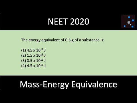 The energy equivalent of 0.5 g of a substance is? | Mass-Energy ...