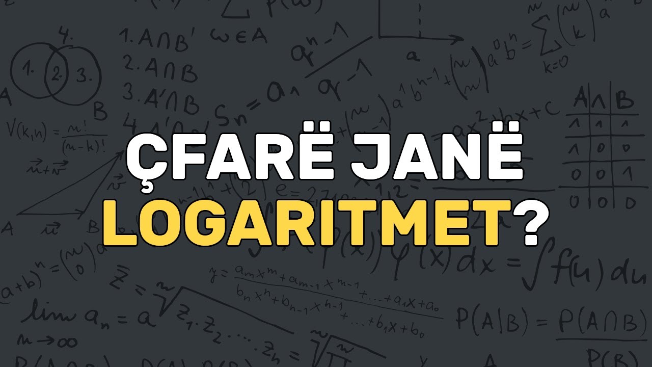 Çfarë janë logaritmet? | Njohja me Logaritmet | Logaritmet | Algjebër ...