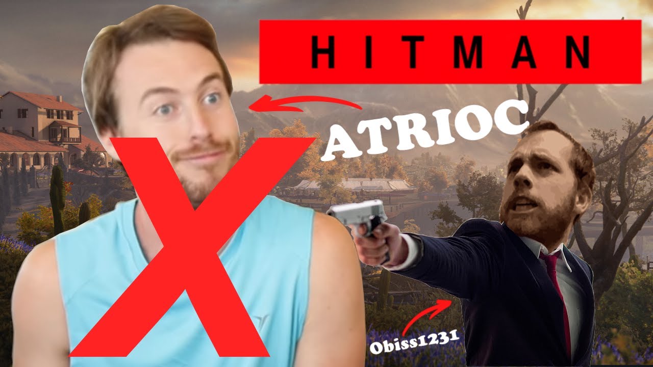Hunting Atrioc | Hitman 3 Edition - YouTube