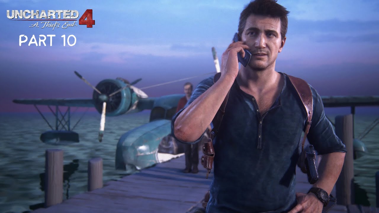 Uncharted 4 Walkthrough - Part 10 | 60FPS (Gameplay) - YouTube