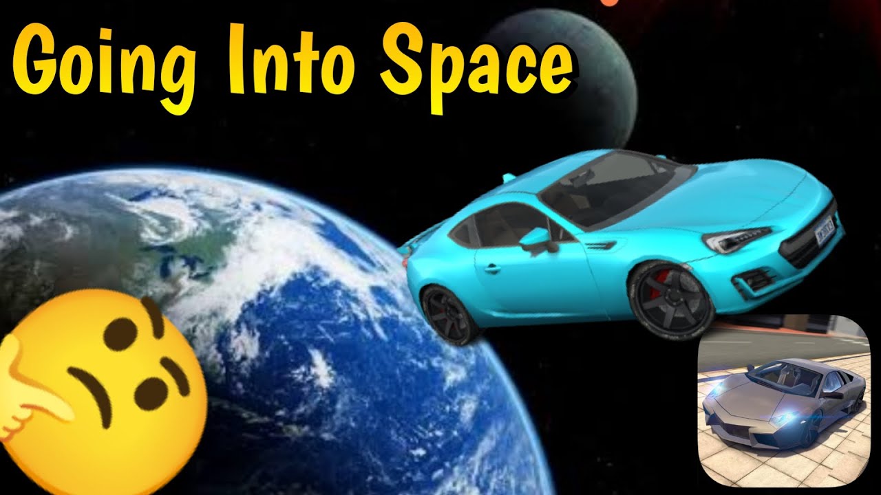 Going To Space In Extreme Car Driving Simulator - YouTube