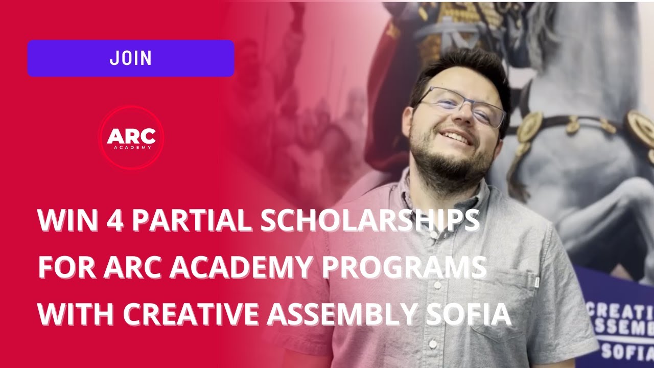 Win 4 partial scholarships for ARC Academy programs with Creative Assembly Sofia - YouTube