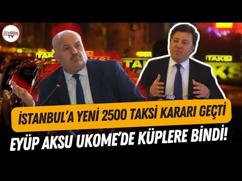 UKOME’den İstanbul’a yeni 2500 taksi kararı geçti: Eyüp Aksu toplantıda küplere bindi!