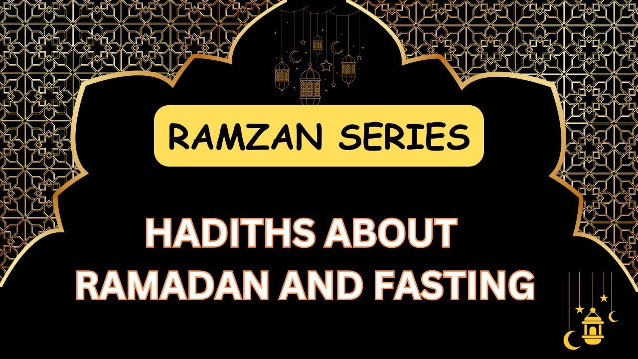 Hadees about Ramzan and Fasting || RAMZAN SERIES || RAMZAN MUBARAK # ...