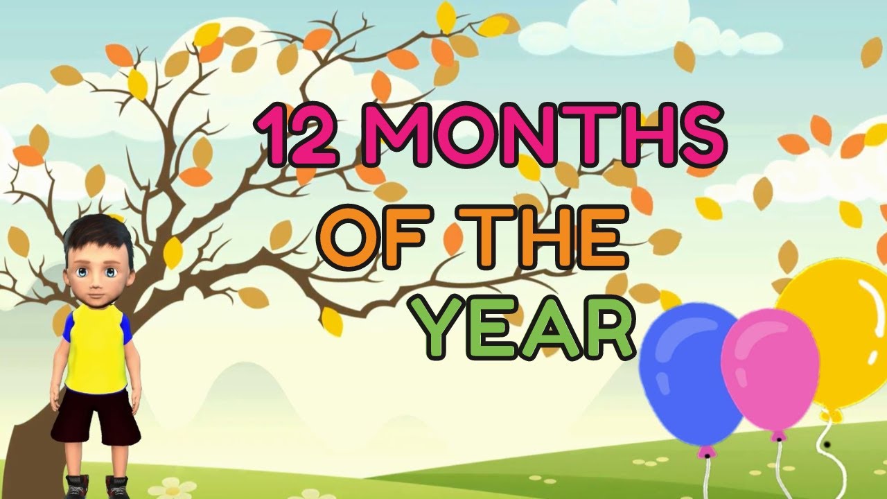 Learn The 12 Months Of The Year| Fun & Easy Learning for Kids ...